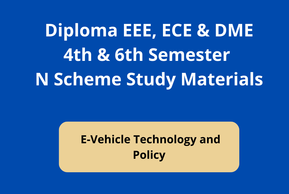 Diploma in EEE and ECE & DME E-Vehicle Technology and Policy Study ...